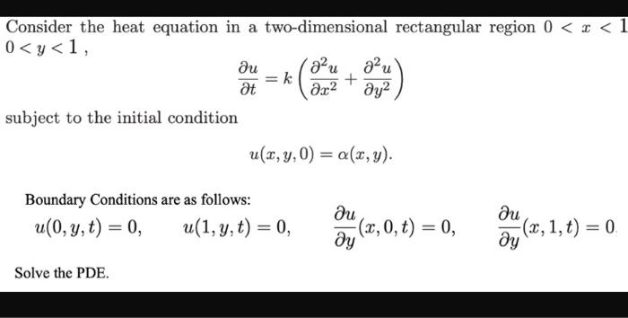 Solved Consider the heat equation in a two-dimensional | Chegg.com