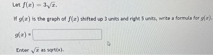 Solved Let f(x)=3x. If g(x) is the graph of f(x) shifted up | Chegg.com