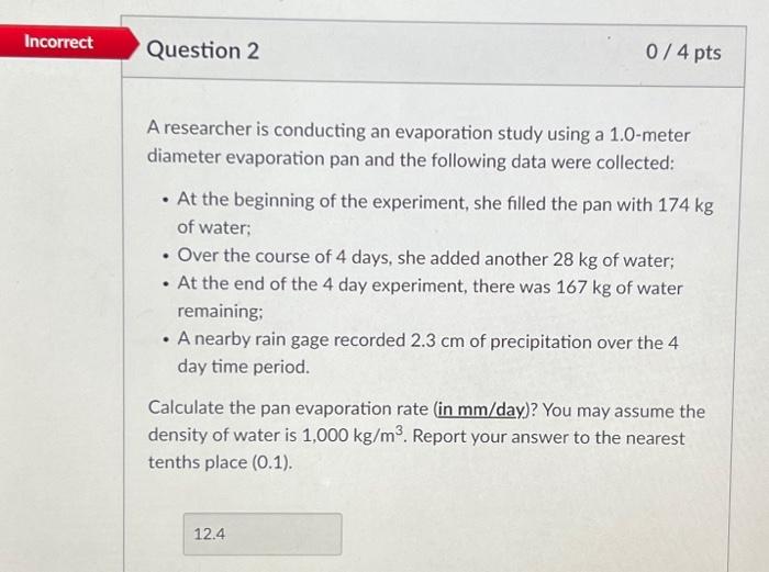 Solved A researcher is conducting an evaporation study using | Chegg.com