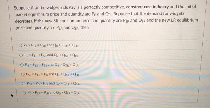 Solved Suppose that the widget industry is a perfectly | Chegg.com