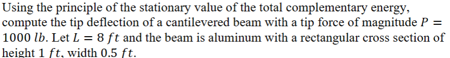 Solved Using the principle of the stationary value of the | Chegg.com