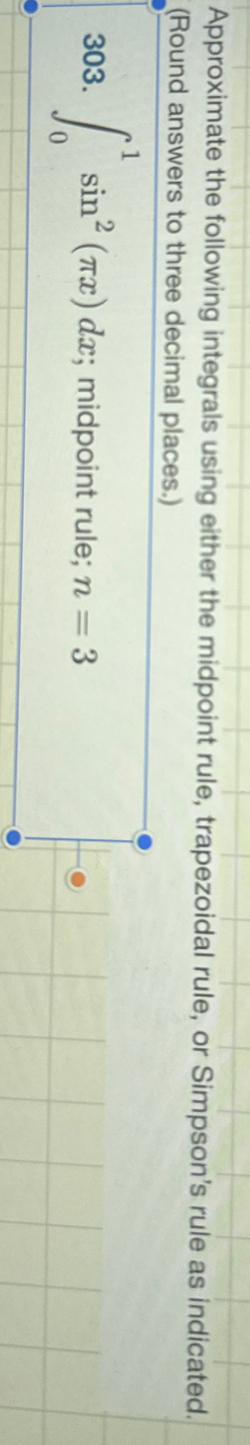 Solved Approximate the following integrals using either the | Chegg.com