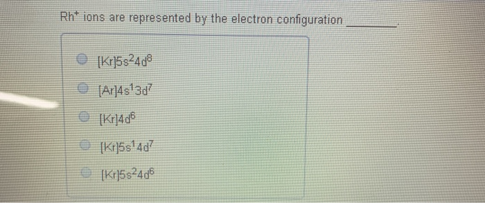 Solved Rht ions are represented by the electron | Chegg.com