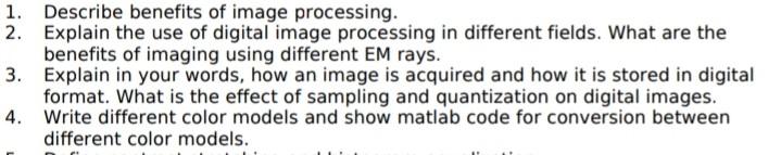 Solved 1. Describe benefits of image processing. 2. Explain | Chegg.com
