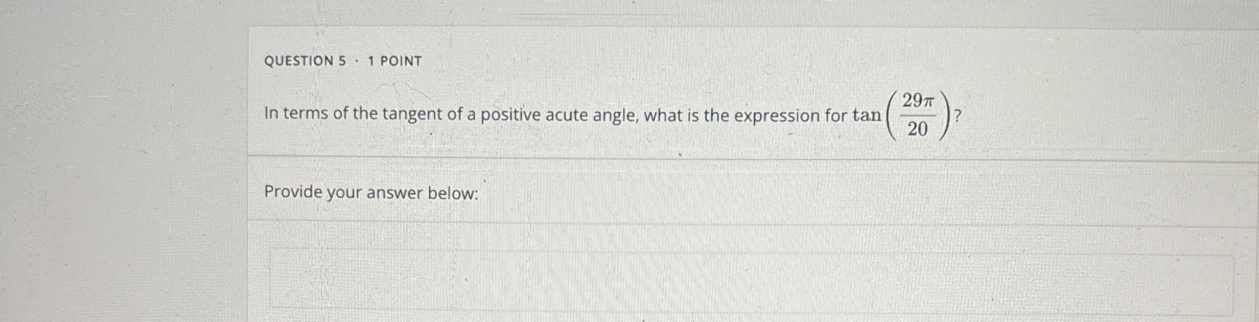 Solved QUESTION 5 - 1 ﻿POINTIn terms of the tangent of a | Chegg.com