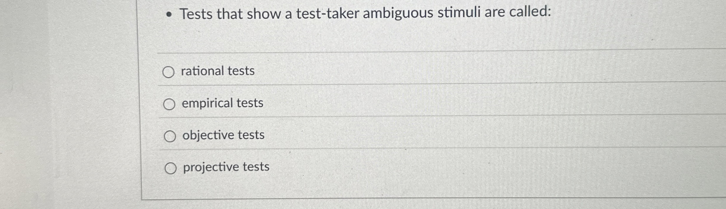 Solved Tests that show a test-taker ambiguous stimuli are | Chegg.com