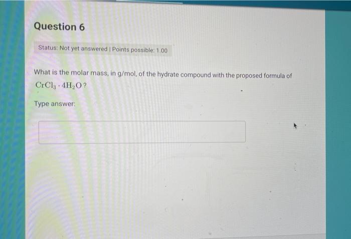 Solved What is the molar mass, in g/mol, of the hydrate | Chegg.com