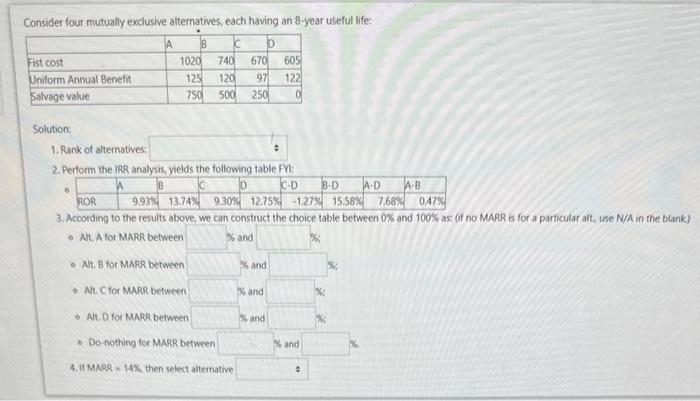 Solved Consider four mutually exclusive alternatives, each | Chegg.com