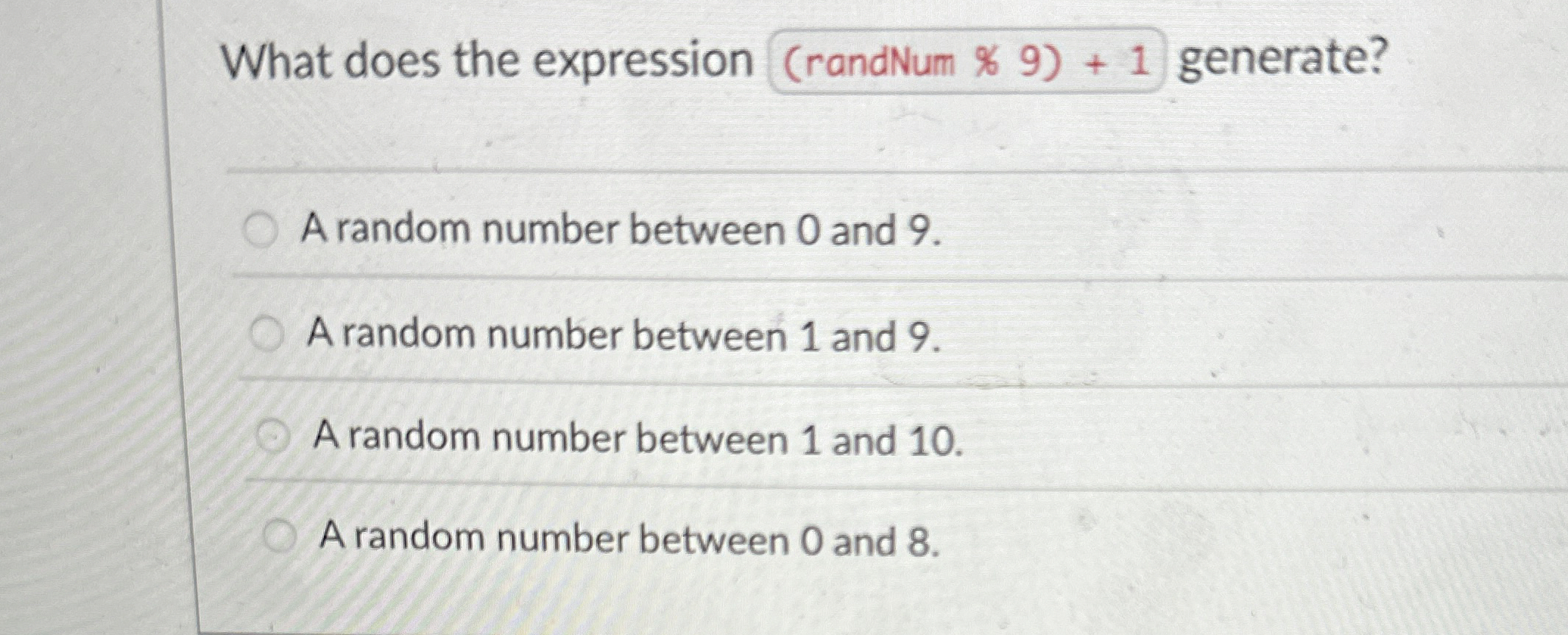 Solved What does the expressiongenerate?A random number | Chegg.com