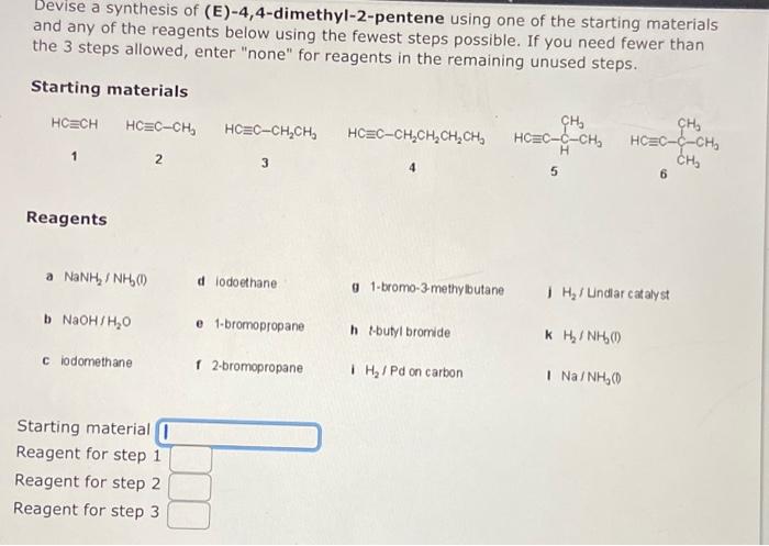 Solved Devise a synthesis of (E)-4,4-dimethyl-2-pentene | Chegg.com