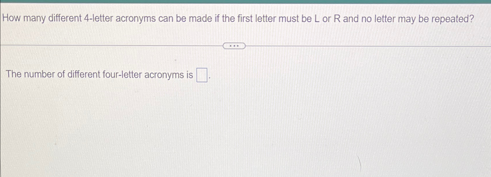Solved How many different 4-letter acronyms can be made if | Chegg.com