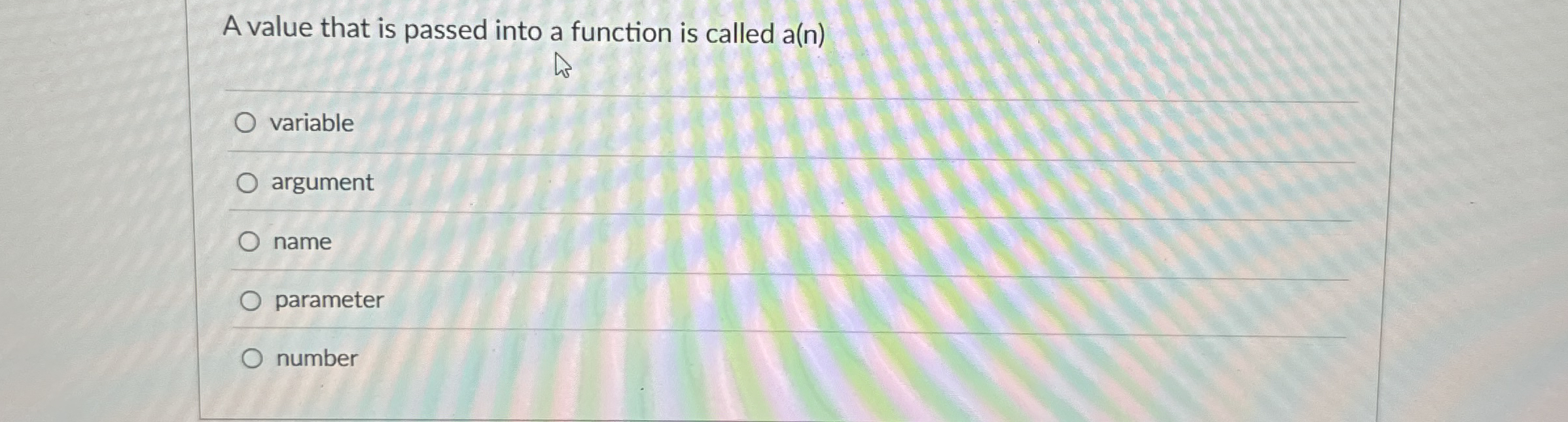 Solved A value that is passed into a function is called | Chegg.com