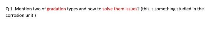 Solved Q1. Mention two of gradation types and how to solve | Chegg.com