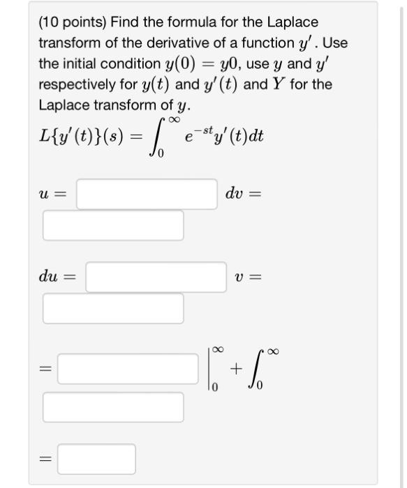 Solved (10 points) Find the formula for the Laplace | Chegg.com