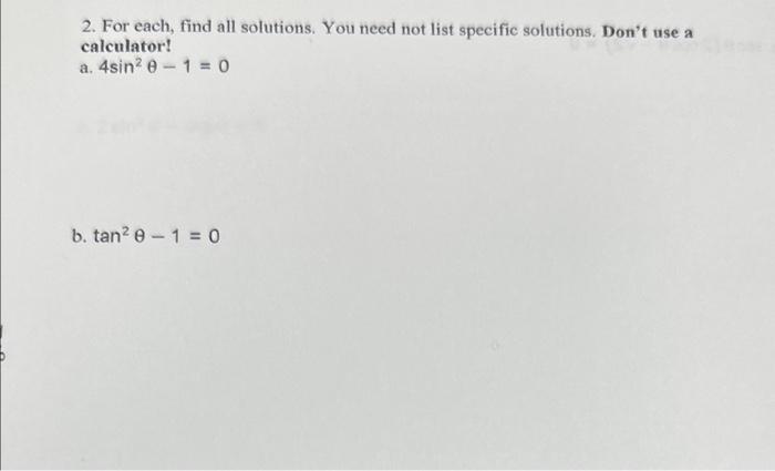 Solved 2. For each, find all solutions. You need not list | Chegg.com