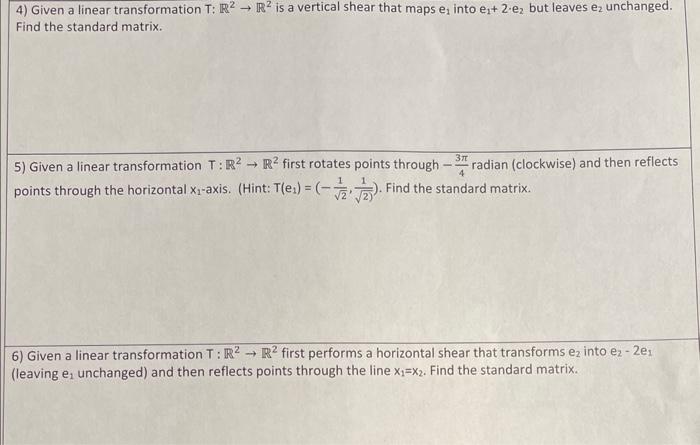 Solved 4) Given a linear transformation T:R2→R2 is a | Chegg.com