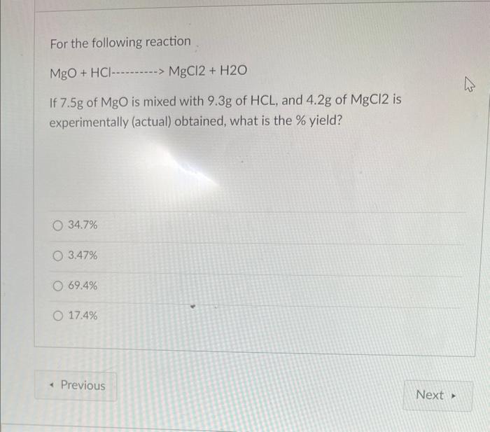 Solved For the following reaction MgO+HCl⋯….…MgCl2+H2O If | Chegg.com
