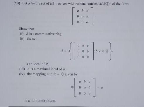 Solved (13) Let R be the set of all matrices with rational | Chegg.com