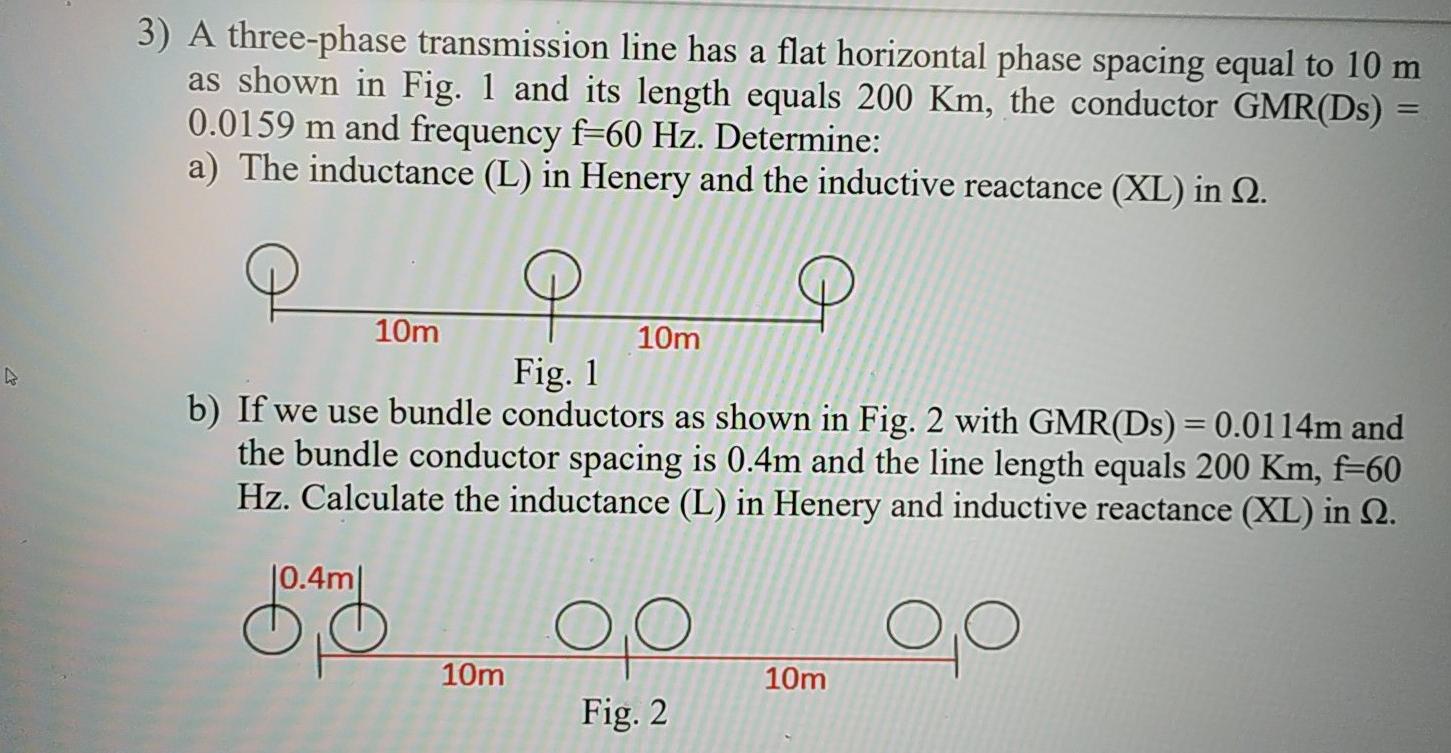 Solved 3) A three-phase transmission line has a flat | Chegg.com