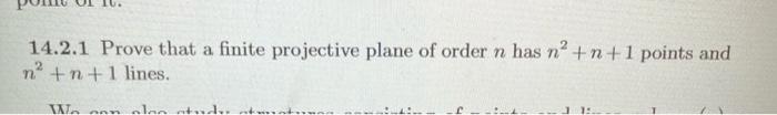 Solved 14.2.1 Prove that a finite projective plane of order | Chegg.com