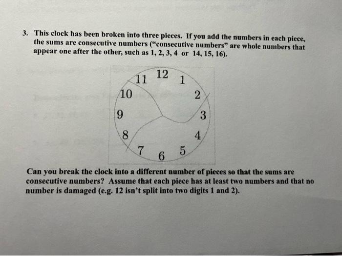 Solved 3. This clock has been broken into three pieces. If | Chegg.com