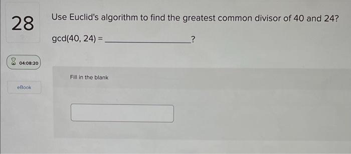 Solved Use Euclid's algorithm to find the greatest common | Chegg.com