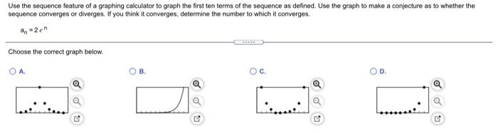 Solved Use the sequence feature of a graphing calculator to | Chegg.com