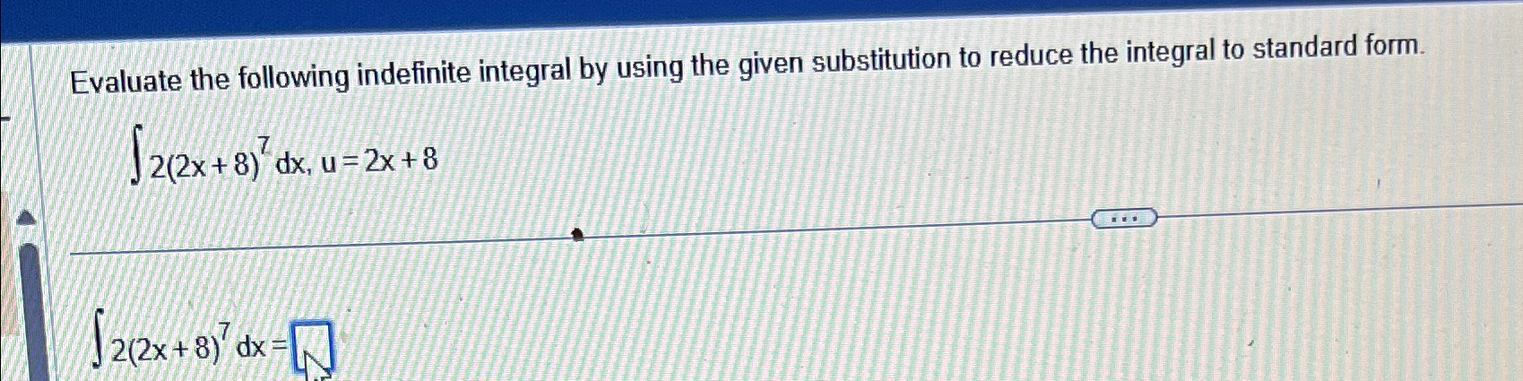 Solved Evaluate the following indefinite integral by using | Chegg.com