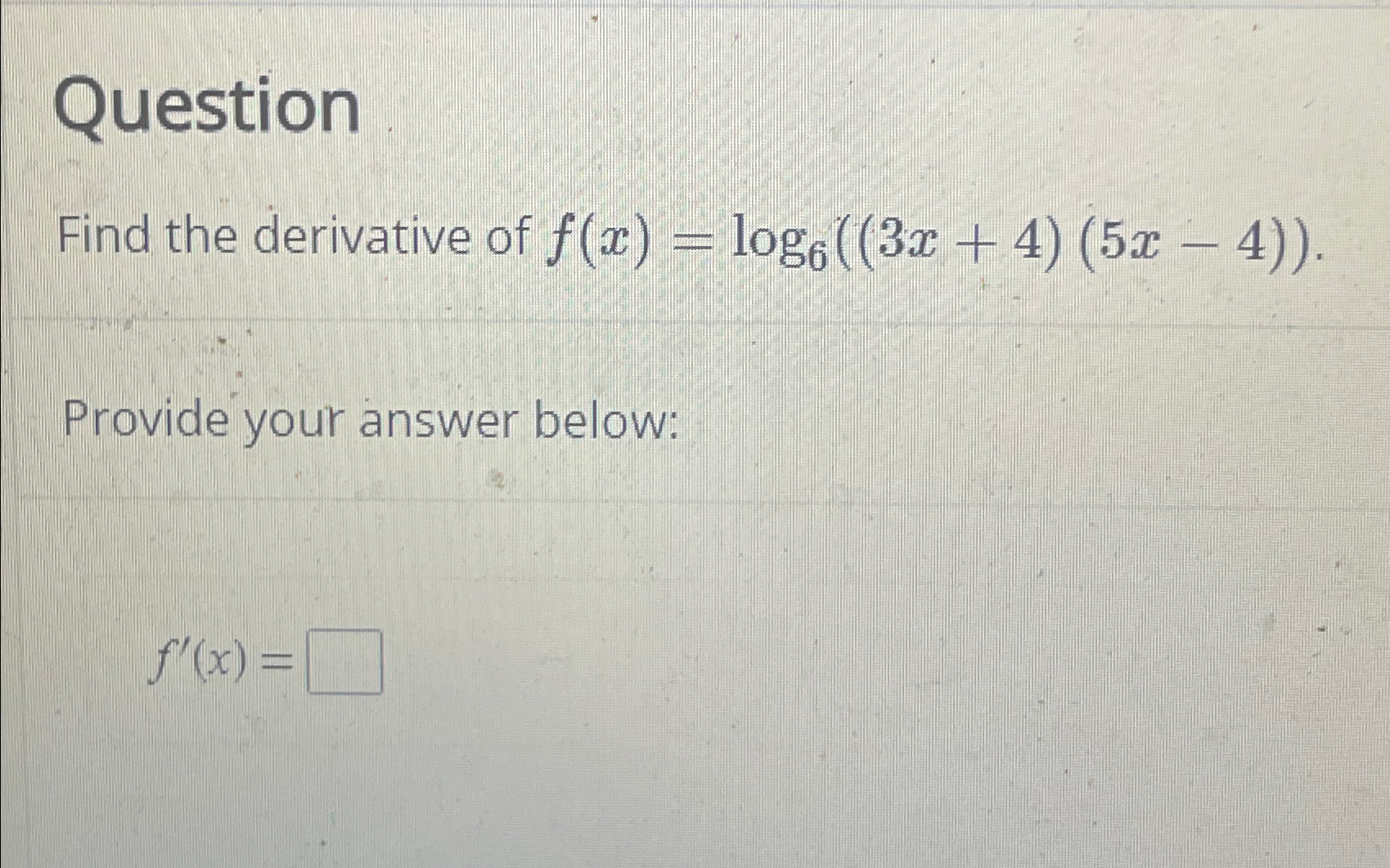 Solved QuestionFind the derivative of | Chegg.com