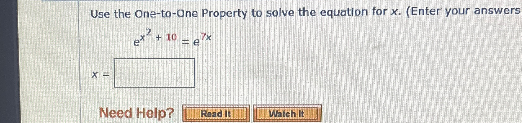 Solved Use the One-to-One Property to solve the equation for | Chegg.com