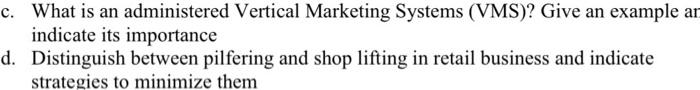 Solved c. What is an administered Vertical Marketing Systems | Chegg.com