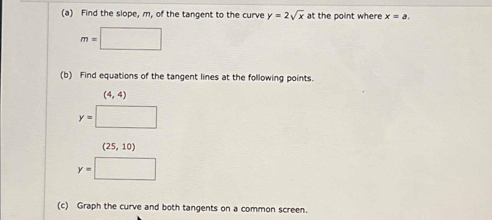 Solved (a) ﻿Find the slope, m, ﻿of the tangent to the curve | Chegg.com