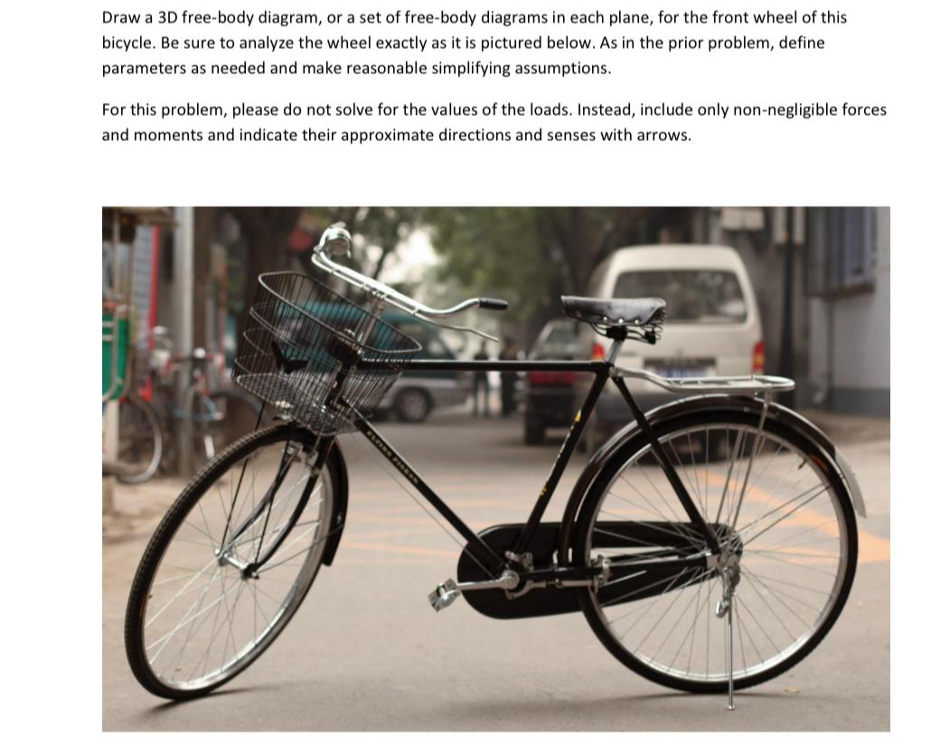 Draw a 3D free-body diagram, or a set of free-body | Chegg.com