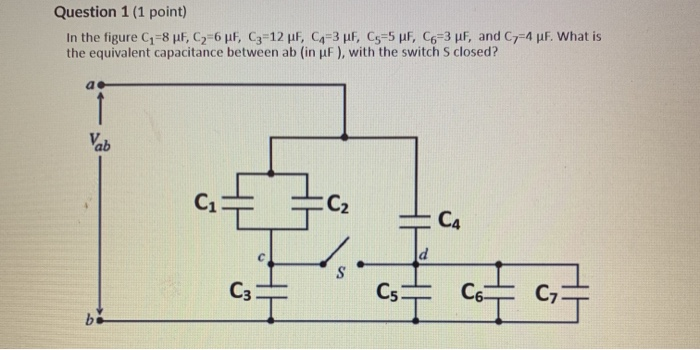 Solved Question 1 (1 point) In the figure C1-8 1F, C2 6 1F, | Chegg.com