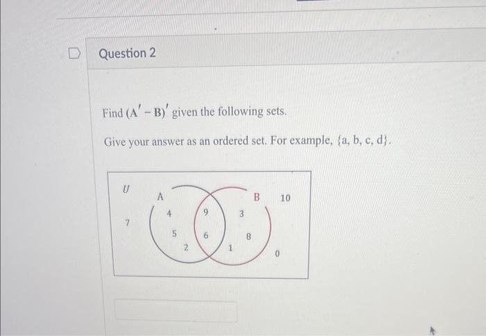Solved Find (A′−B)′ given the following sets. Give your | Chegg.com