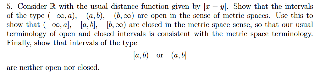 Solved Consider R ﻿with the usual distance function given by | Chegg.com