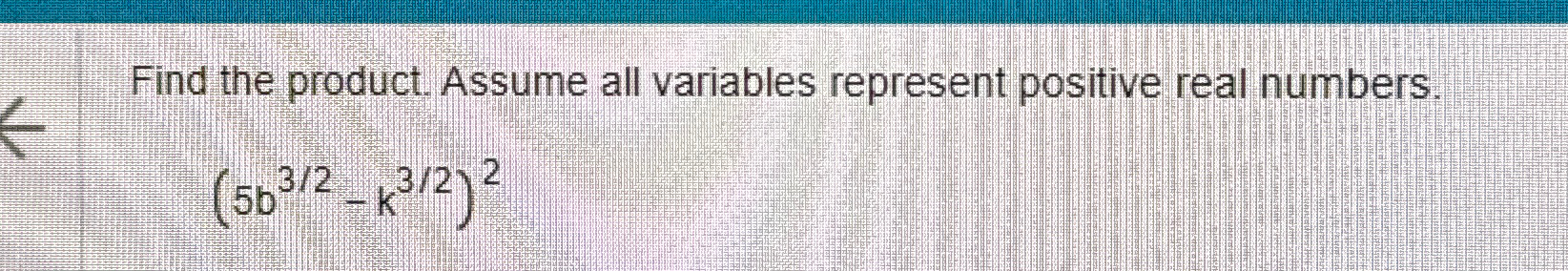 Solved Find the product. Assume all variables represent | Chegg.com
