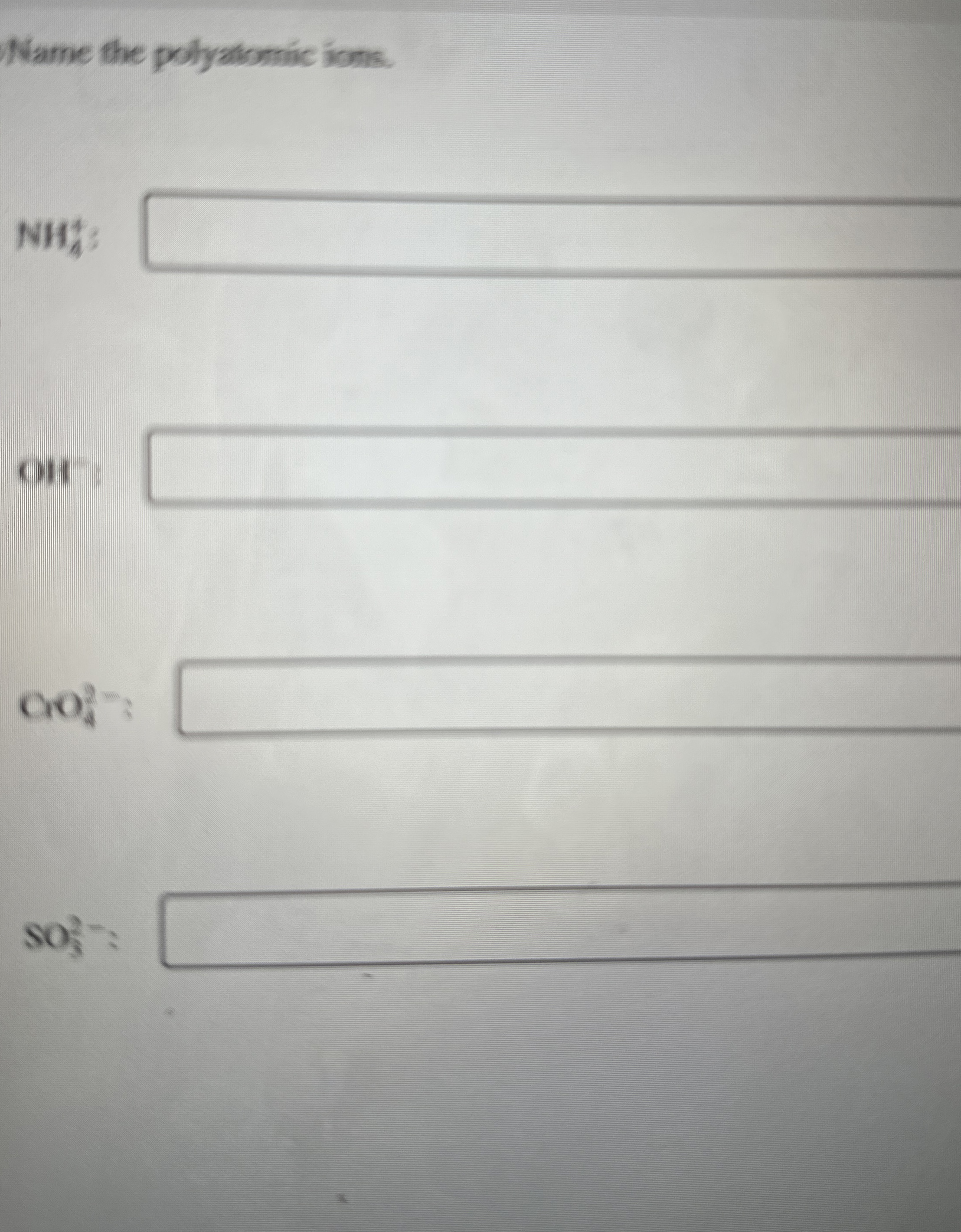 Solved Name the polyatomic ions. OH CO42- SO32-= | Chegg.com