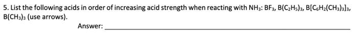 Solved 5. List the following acids in order of increasing | Chegg.com