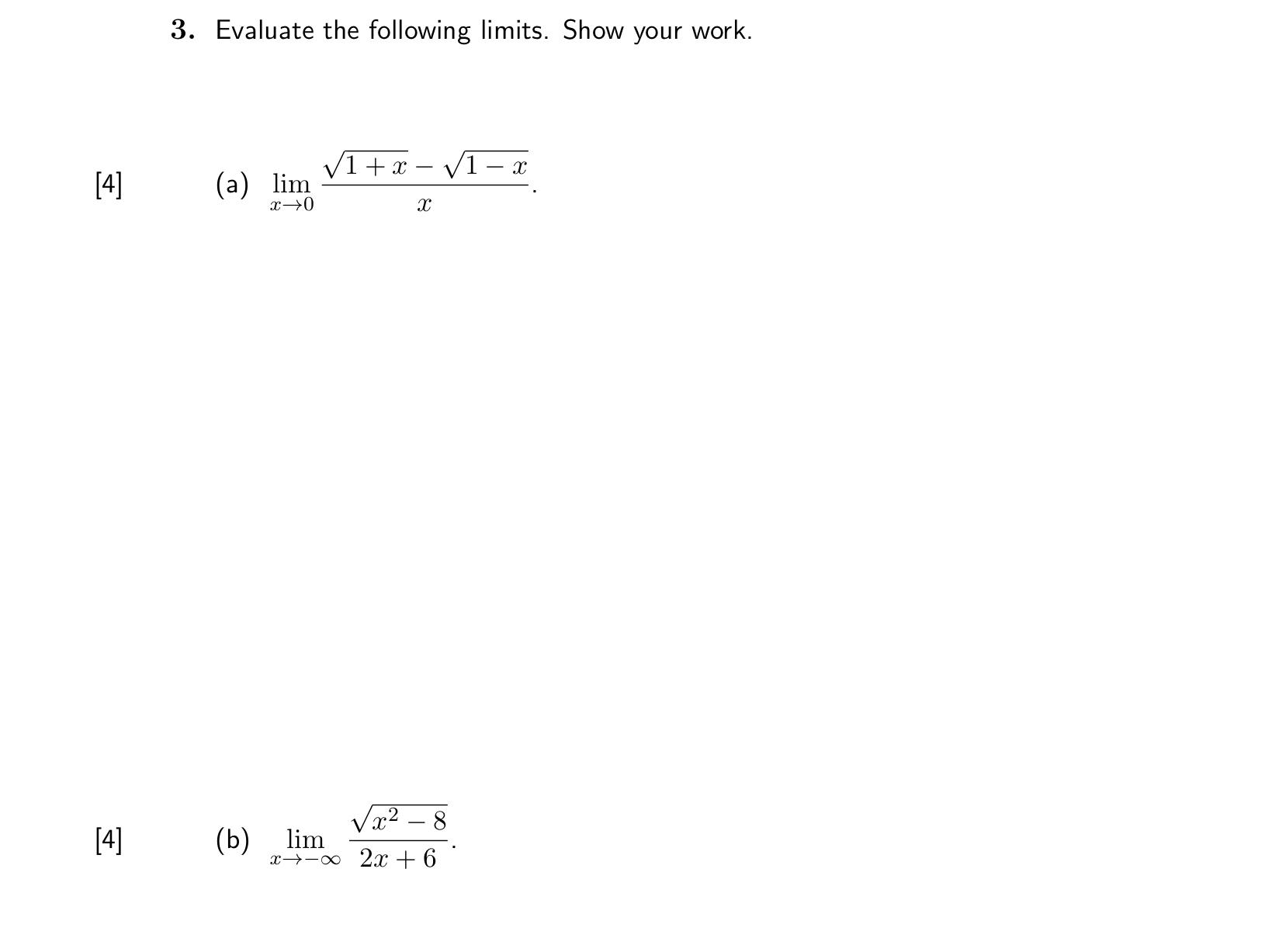 Solved Evaluate The Following Limits ﻿show Your