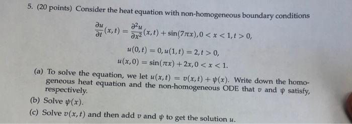 Solved 5. (20 points) Consider the heat equation with | Chegg.com