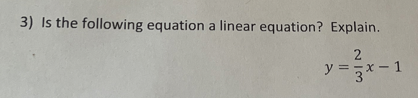 Solved Is the following equation a linear equation? | Chegg.com