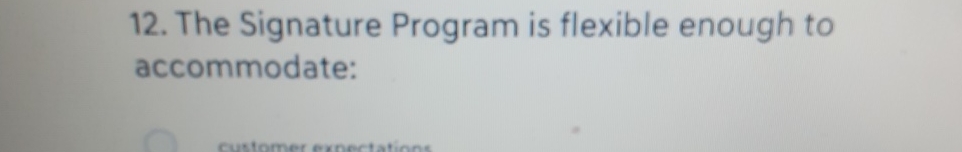 Solved The Signature Program is flexible enough to | Chegg.com