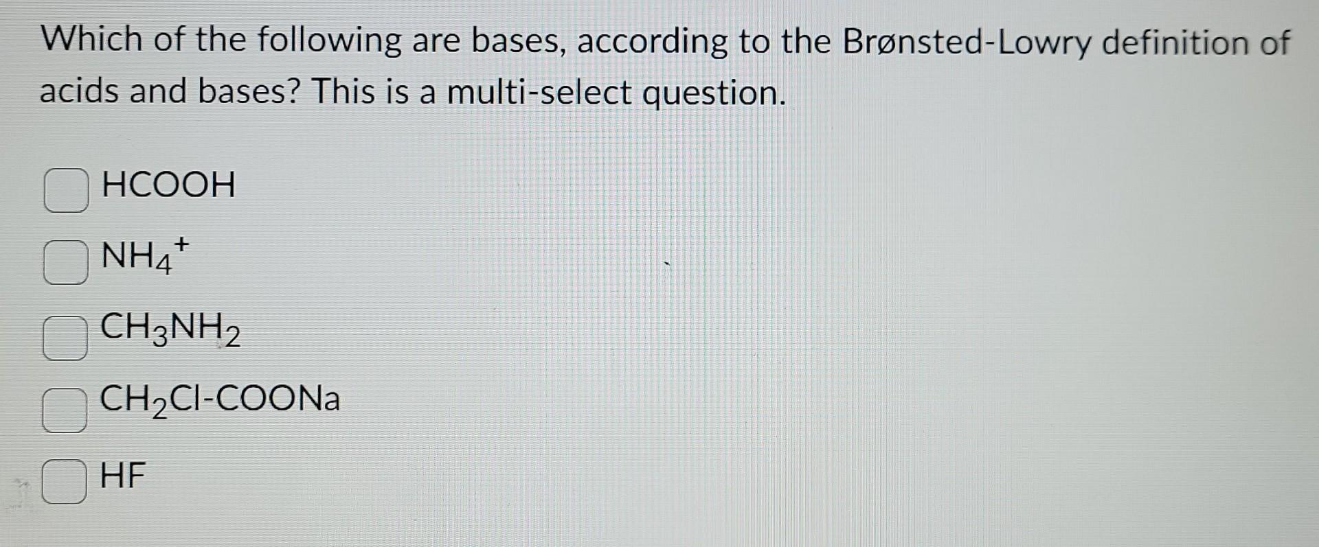 Solved Which of the following are bases, according to the | Chegg.com