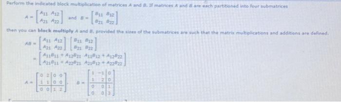 Solved Perform the indicated block multiplication of | Chegg.com