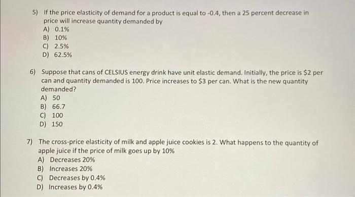 Solved 5) If the price elasticity of demand for a product is | Chegg.com