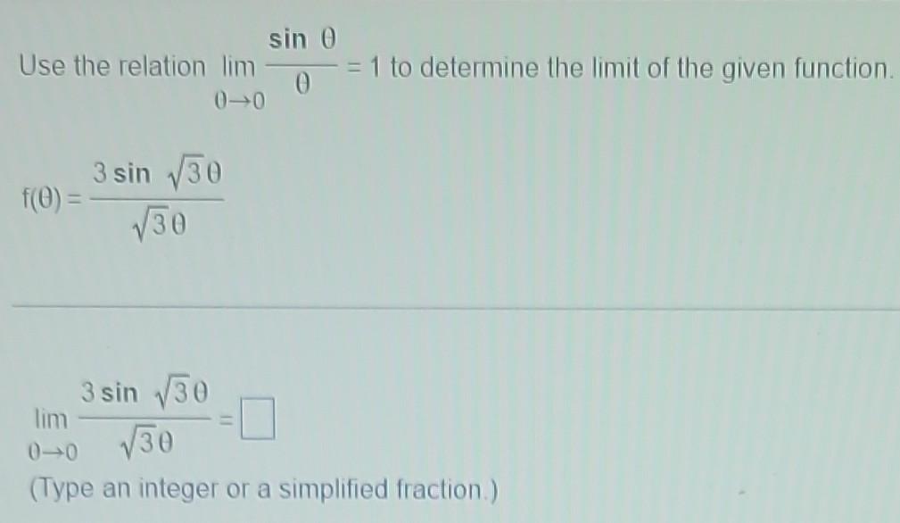 Solved Use the relation limθ→0θsinθ=1 to determine the limit | Chegg.com