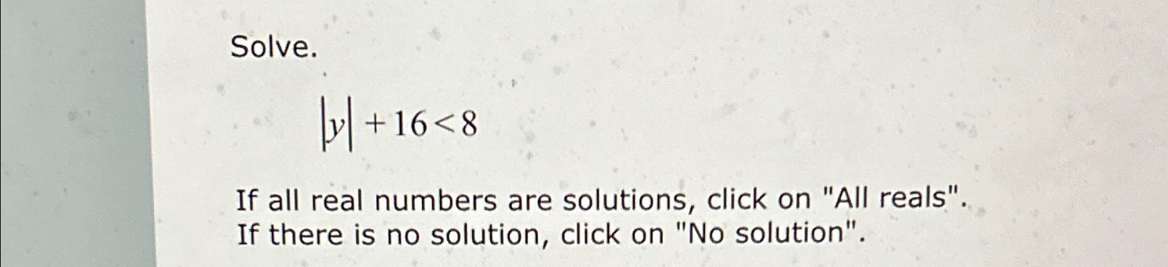 Solved Solve.|y|+16