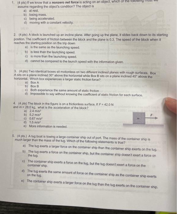 1. (4 pts) If we know that a nonzero net force is | Chegg.com