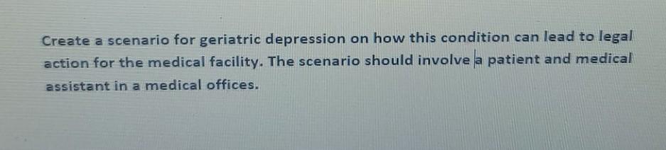 Create a scenario for geriatric depression on how | Chegg.com